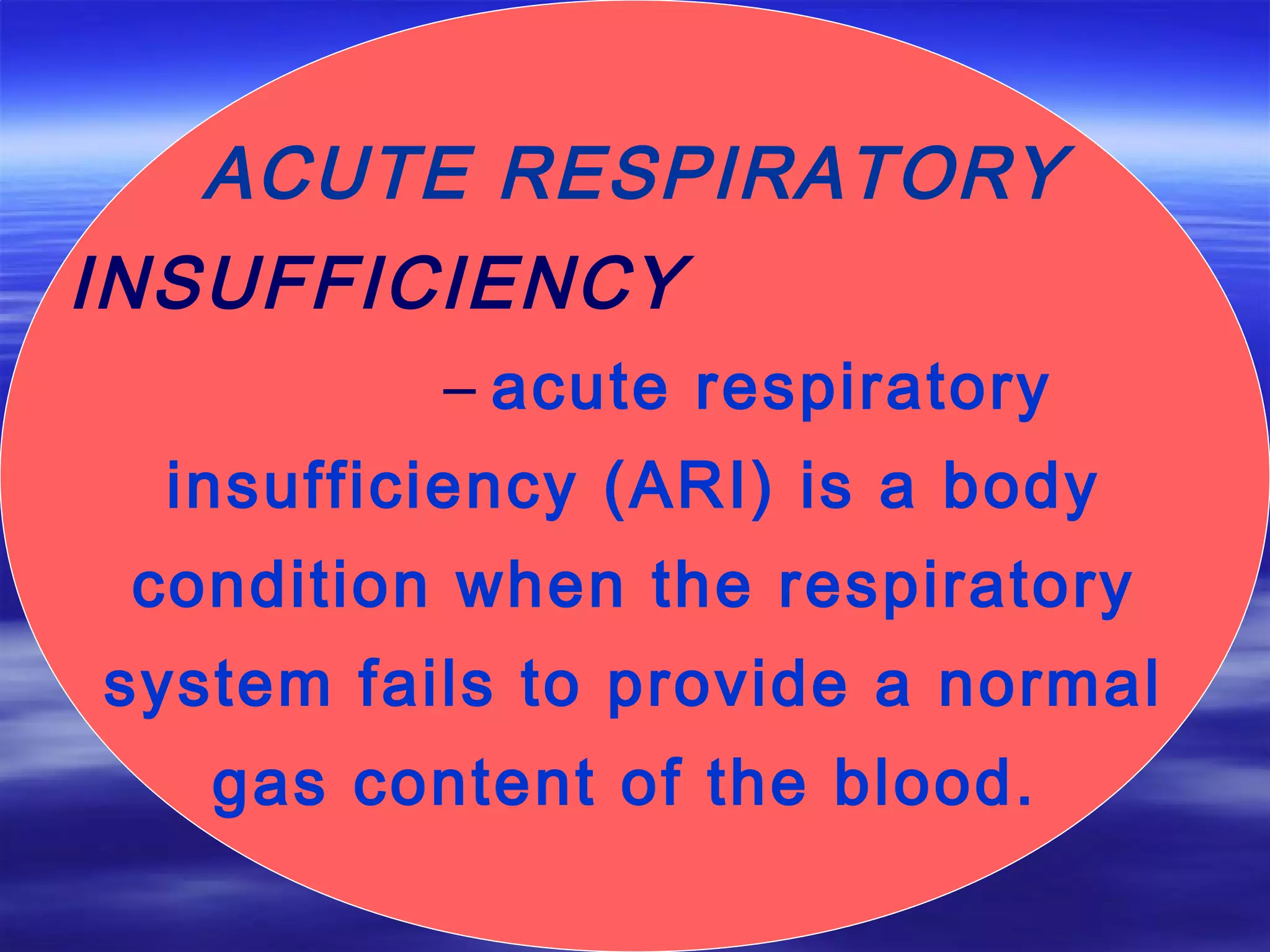 Acute Respiratory Insufficiency(ARI) | PPT