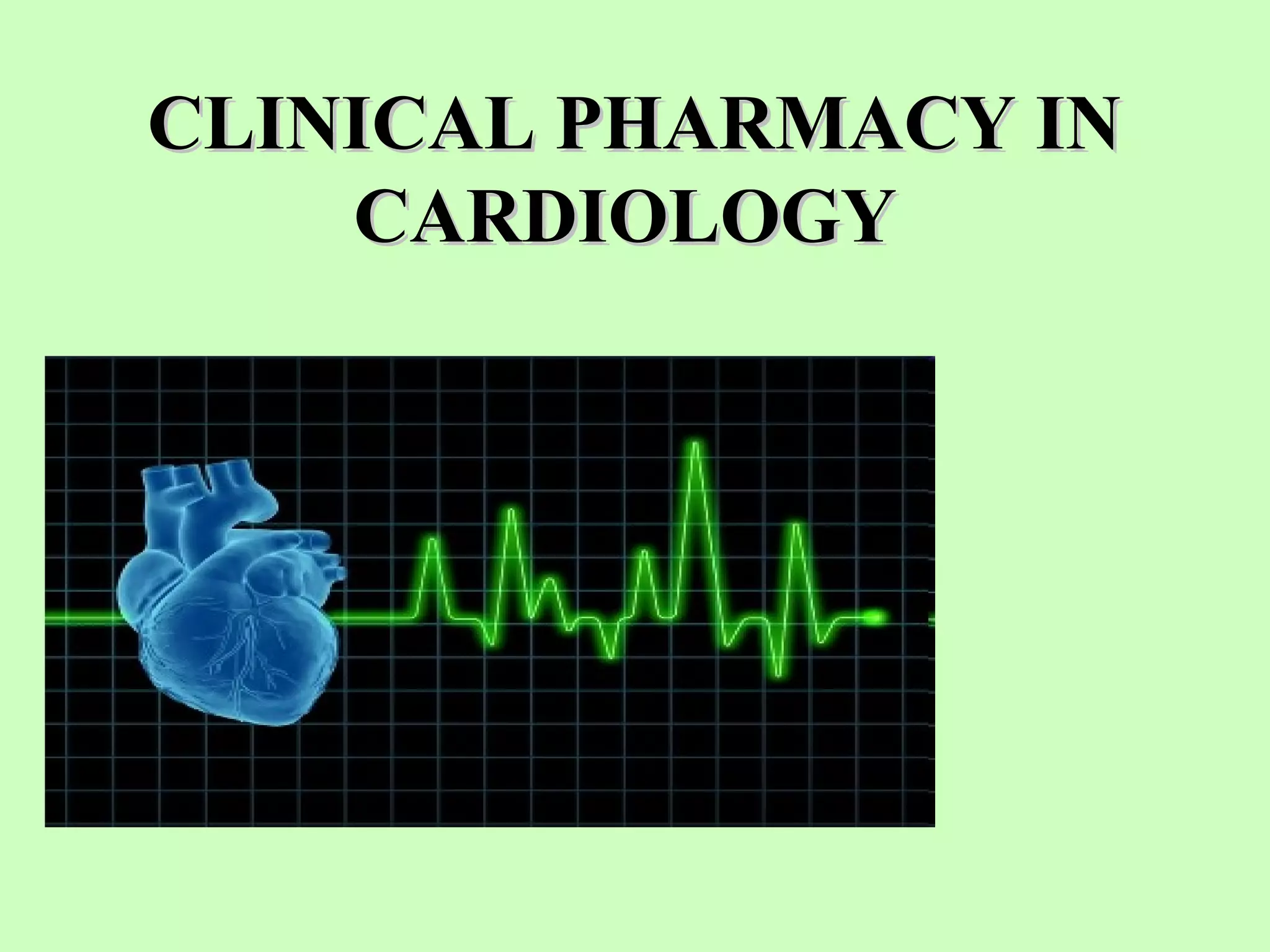 Clinical pharmacy in Cardiology | PPT