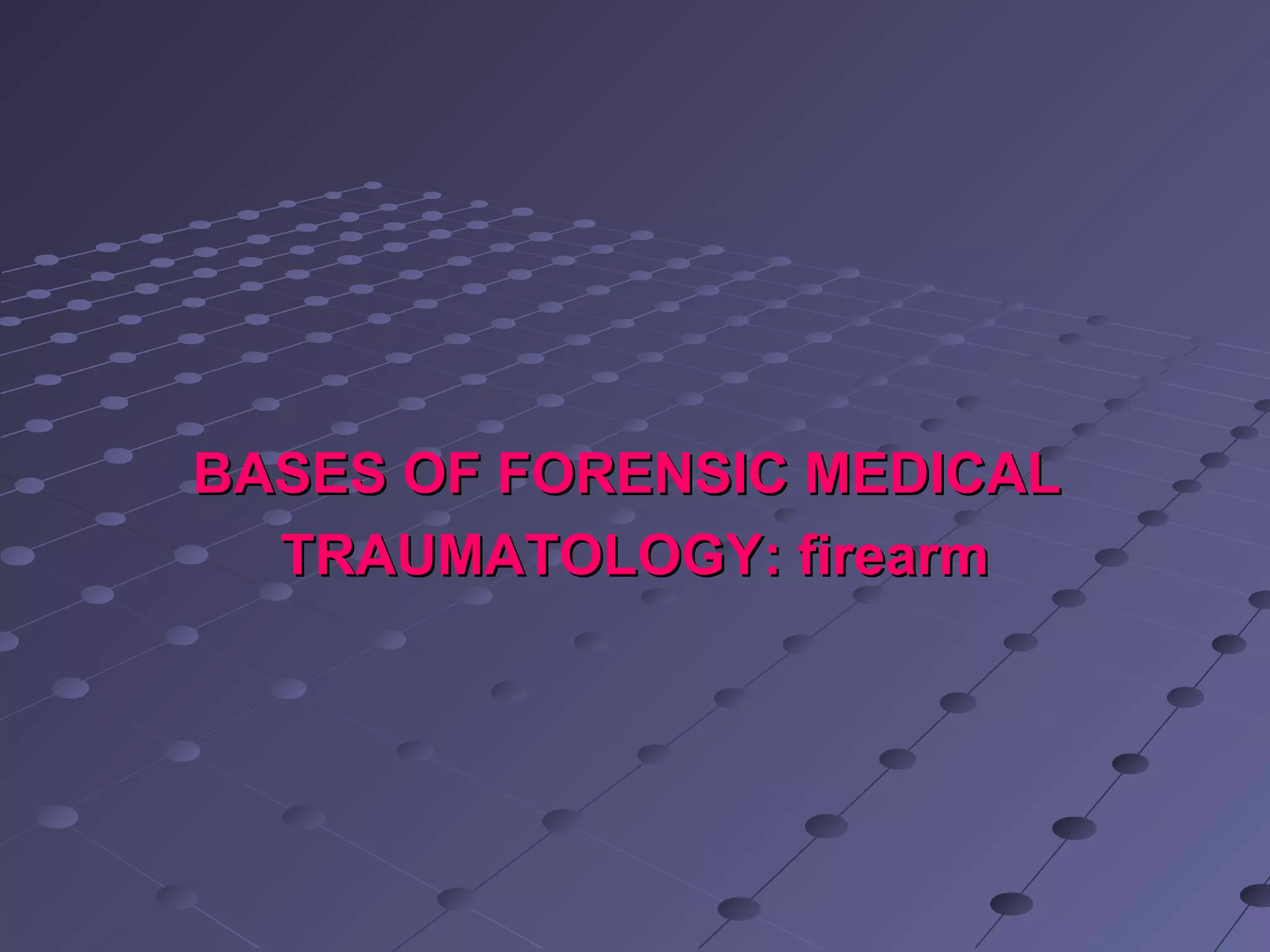 Forensic Medicine. Firearm | PPT