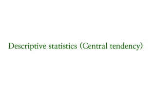 4. descriptive statistics (central tendency) | PPT