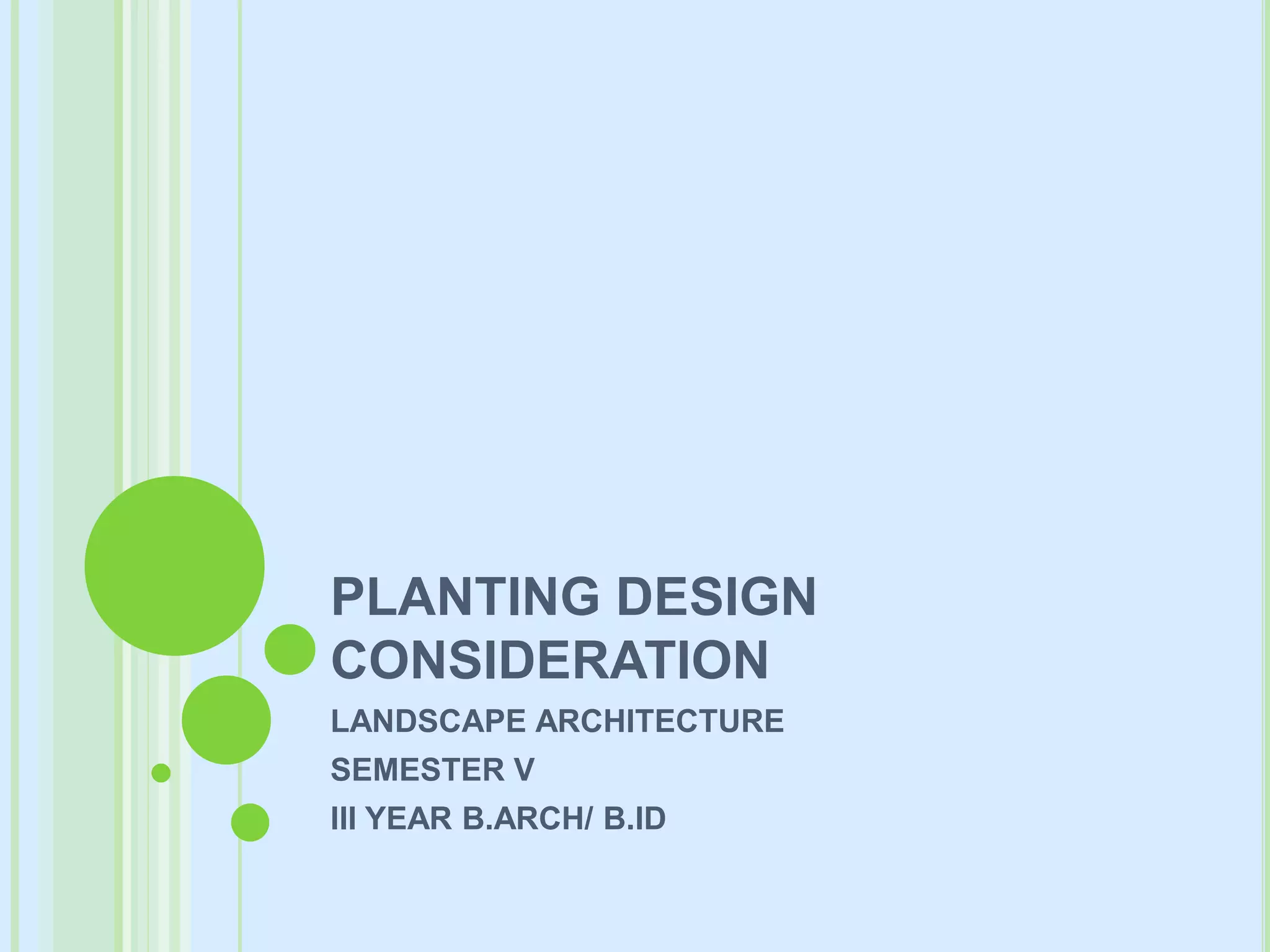 Planting considerations for Landscape project | PPTX