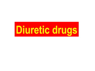 Diuretic Drugs | PPT