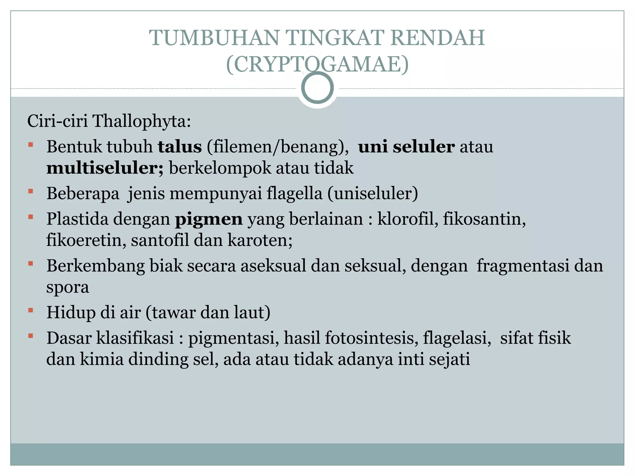Biologi Tanaman : Terminologi dan morfologi tumbuhan tingkat rendah dan ...
