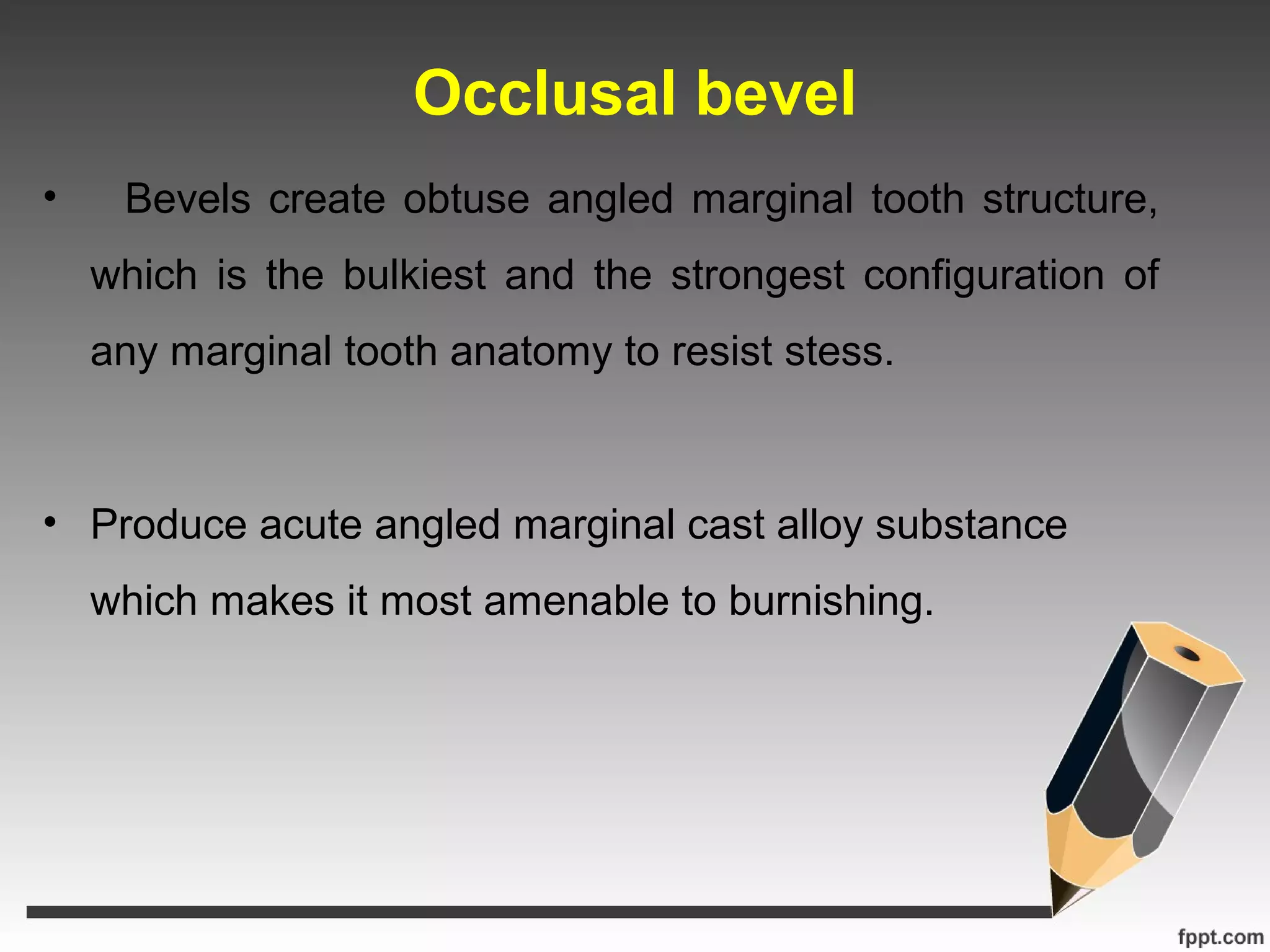 Bevels and flares in dental restoration | PPT