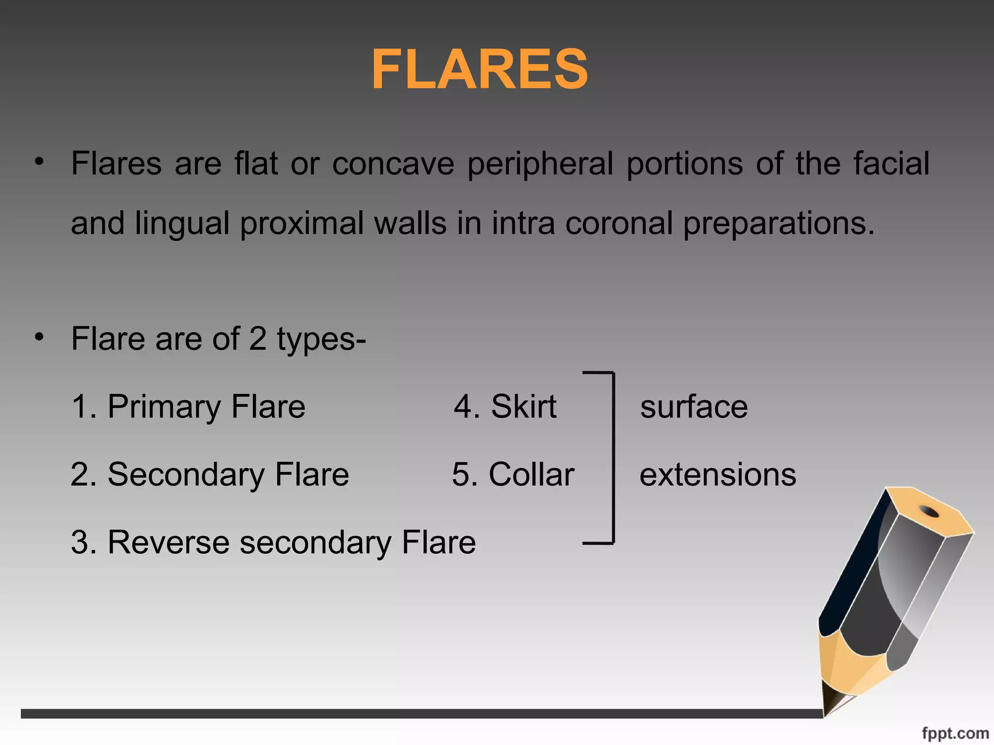 Bevels and flares in dental restoration | PPT
