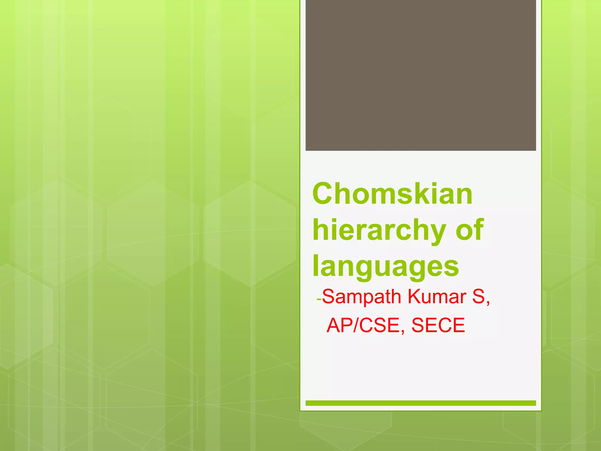 4.7. chomskian hierarchy of languages | PPTX | Programming Languages | Computing
