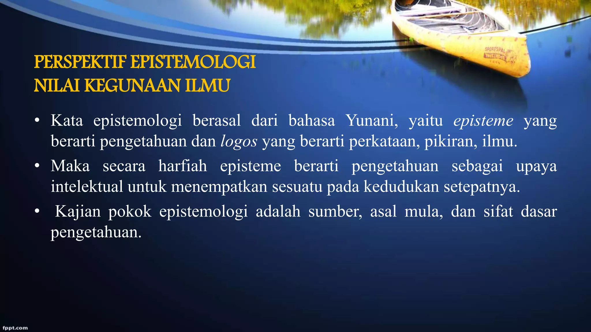 perspektif ontologi, epistemologi, dan aksiologi | PPTX