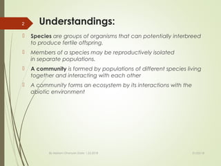 Topic 4.1 species, communities and ecosystems | PPT