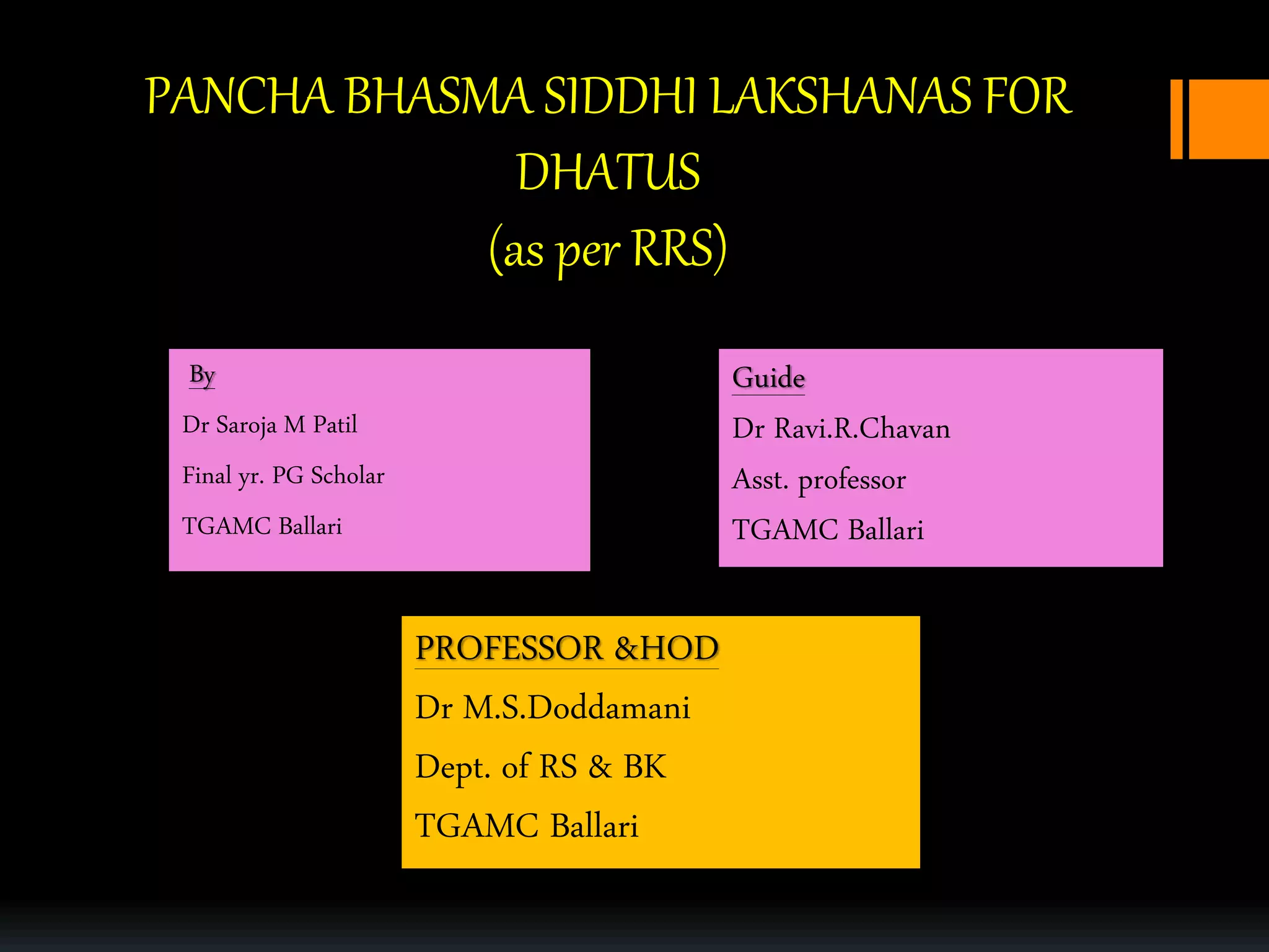 Pancha bhasma siddhi lakshana- Dr. Saroja M Patil | PPTX
