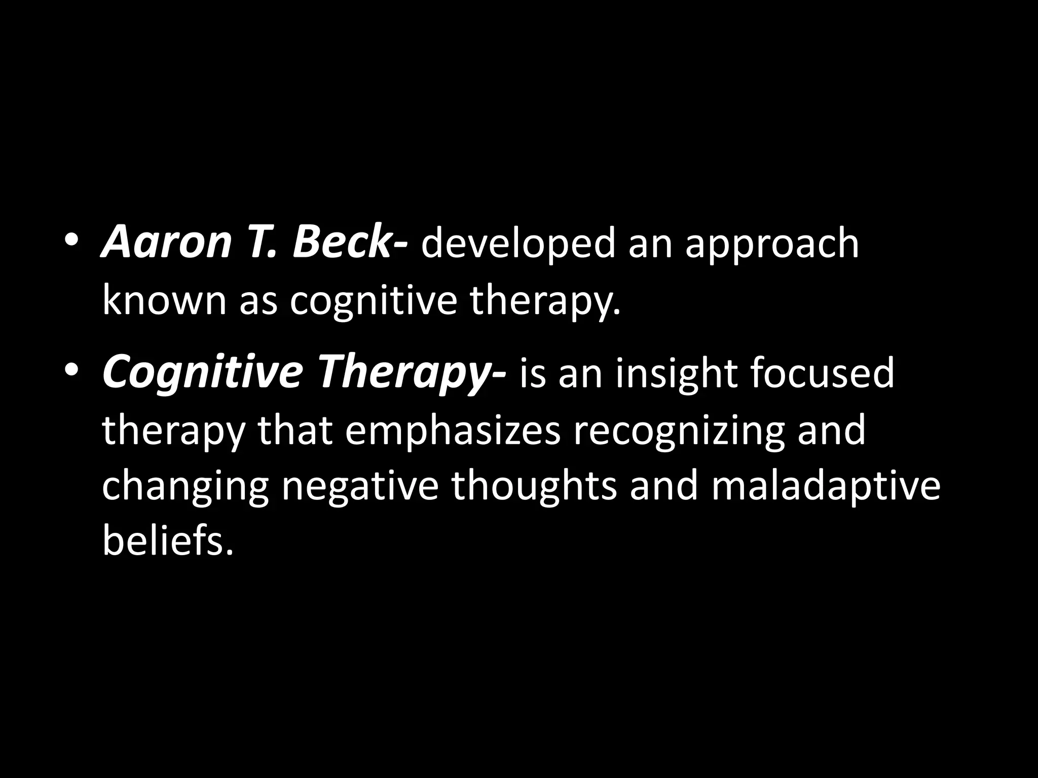 Aaron Becks Cognitive Therapy | PPTX
