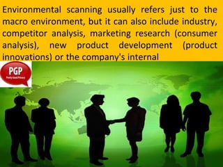 4. environmental scanning pgp1 | PPT