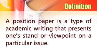 Position Paper: its Definition and Parts | PPT | Free Download