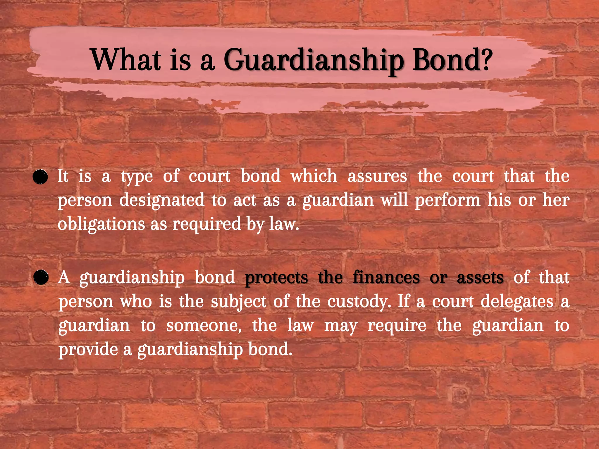 All about Guardianship bonds | PPT