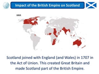 higher migration and empire - impact of the empire on scotland | PPTX