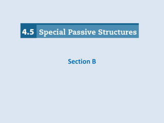 4.5 special passive structures | PPTX