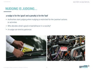Nudging: design concepts to change our behavior (by Louise Haazen ...