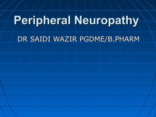 4. peripheral neuropathy | PPT