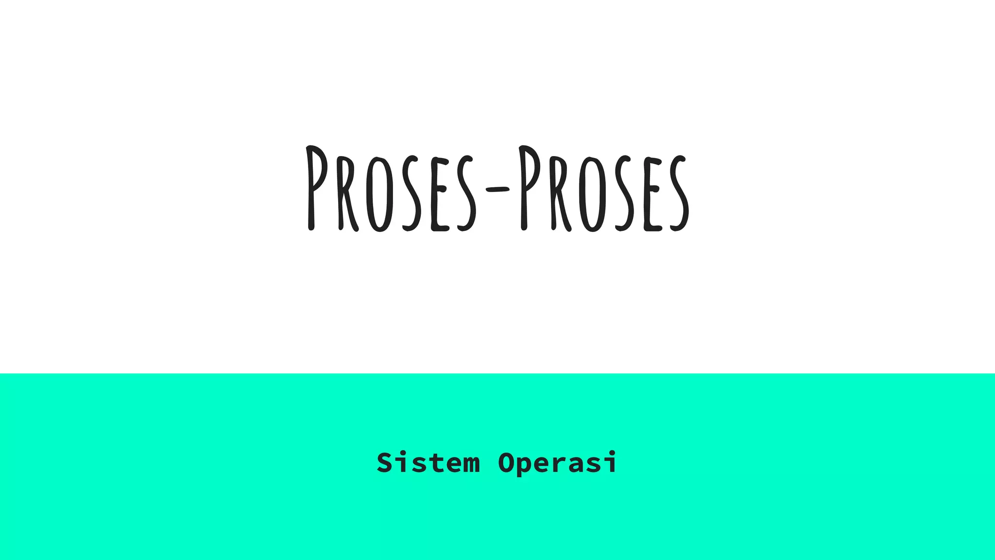 4.proses proses | PPT