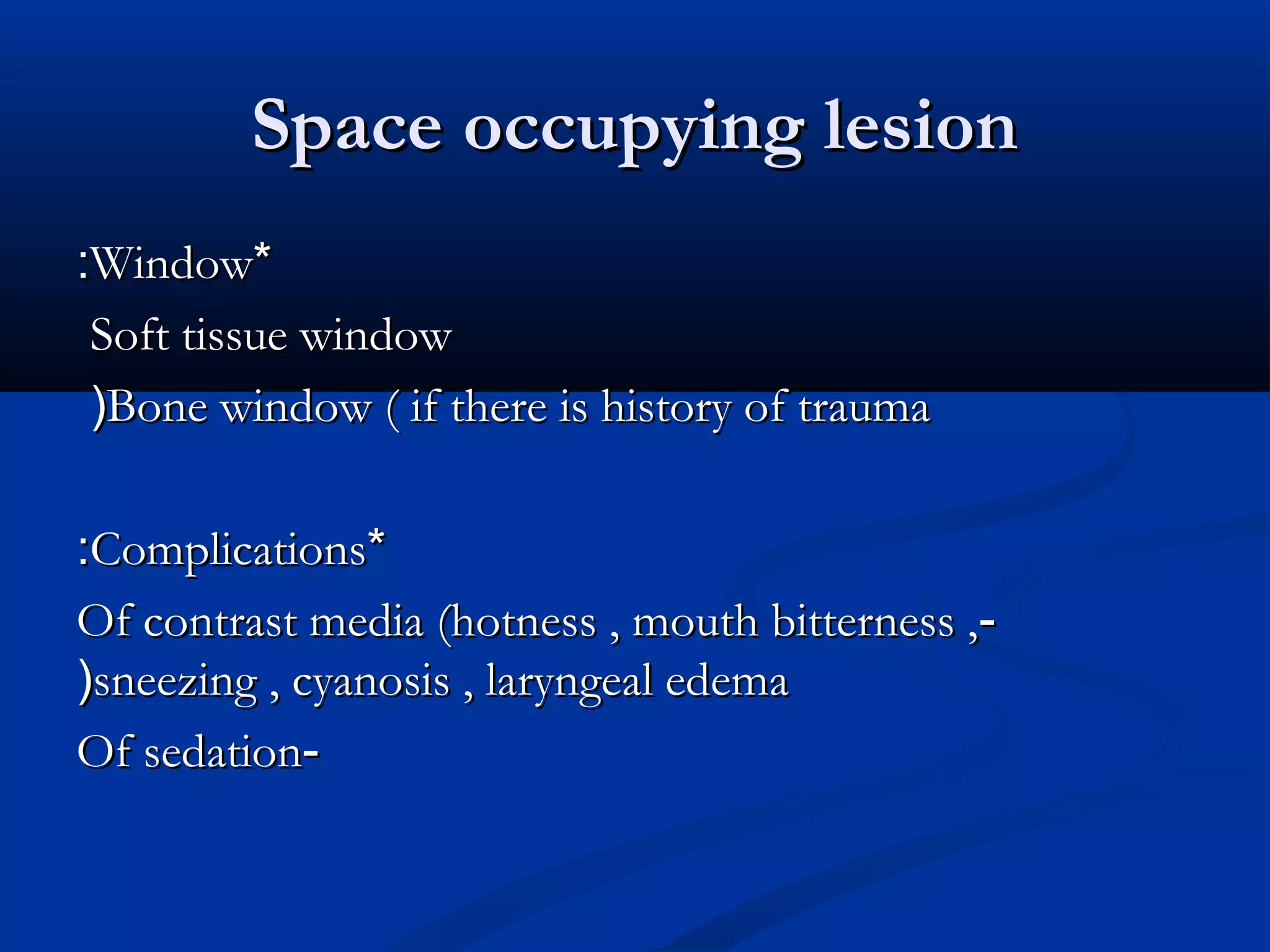 Radiological Techniques of brain Space occupying lesion | PPT