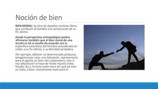 Bien y mal moral, ley moral natural y conciencia | PPTX