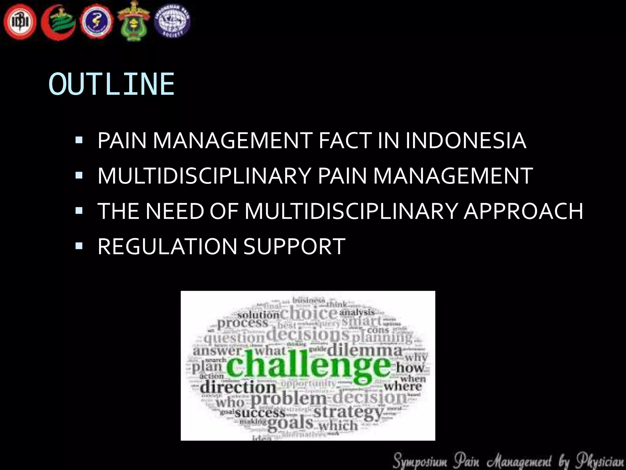 Multidisciplinary pain management rsuh dr. takdri | PPT