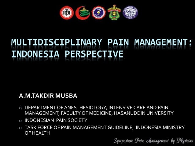 Multidisciplinary pain management rsuh dr. takdri | PPT