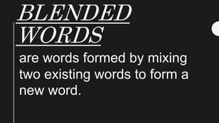 Compound and Blended Words | PPTX