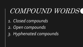 Compound and Blended Words | PPTX
