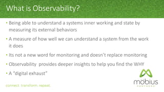 Migrating Monitoring to Observability – How to Transform DevOps from being Reactive to Proactive ...