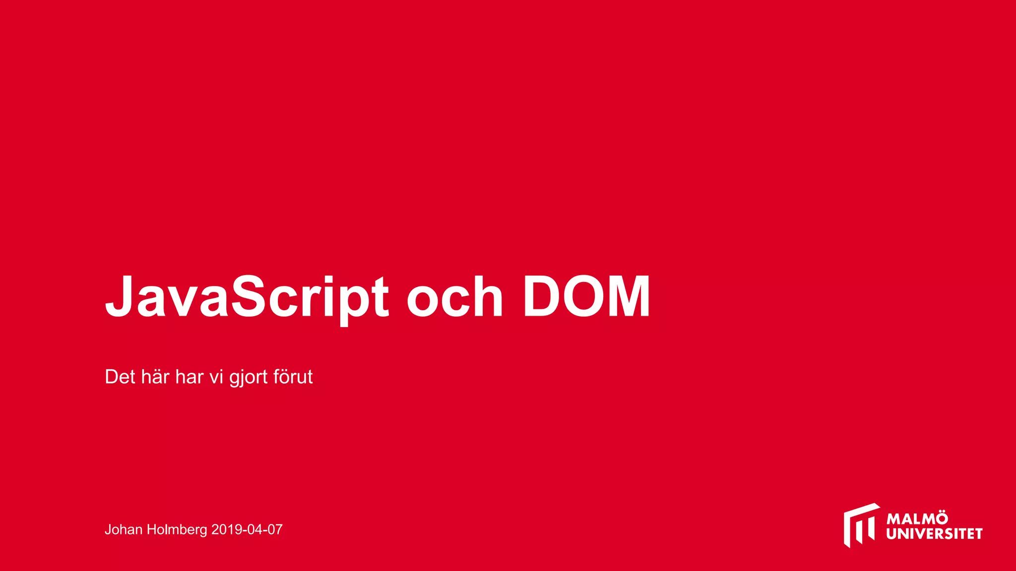 JavaScript och DOM | PPT