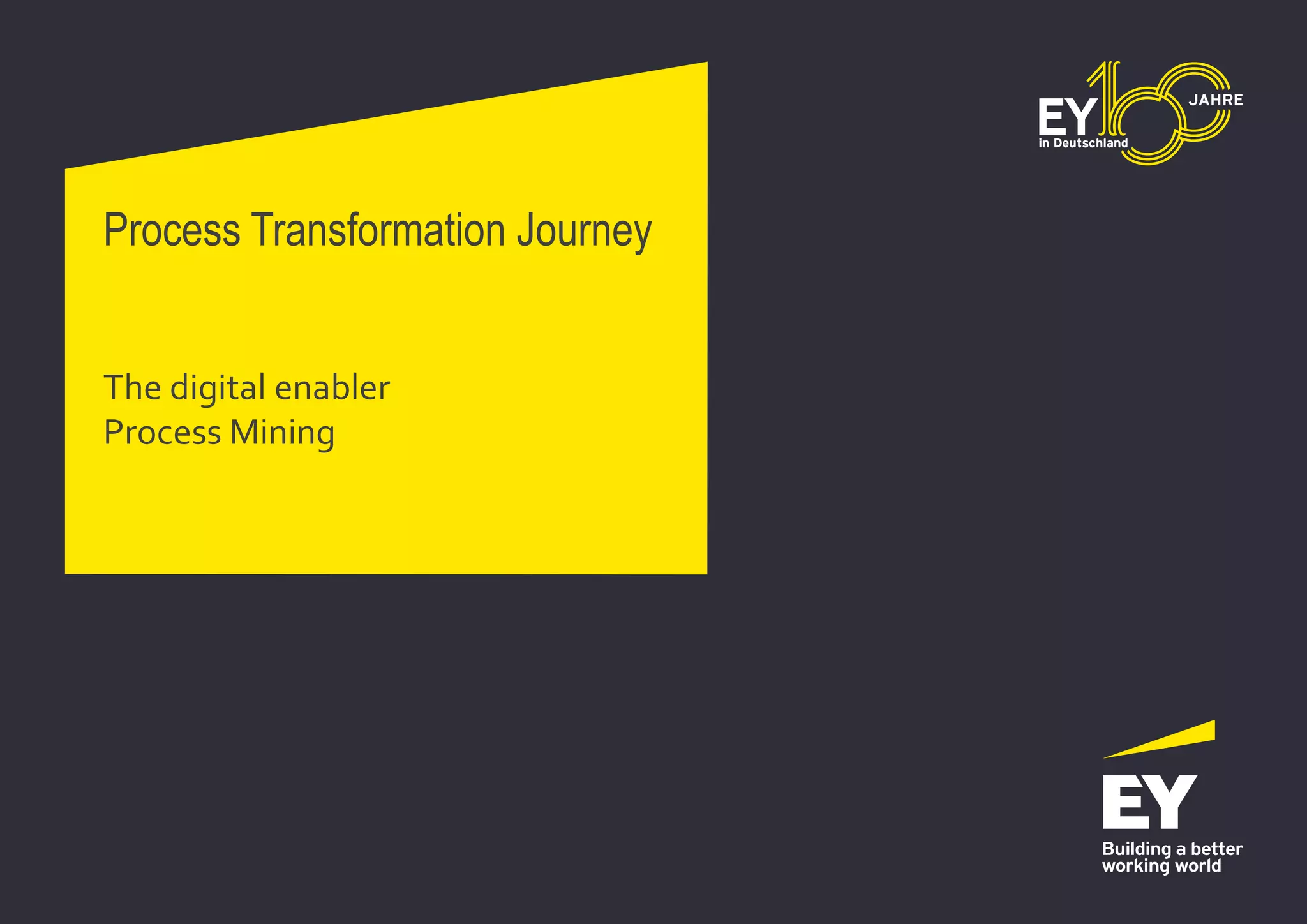 Process Transformation Journey – The Digital Enabler Process Mining | PPTX