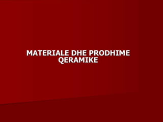 4. materialet qeramike | PDF