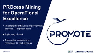 PROMOTE - PROcess Mining for OperaTional Excellence in aviation | PPT