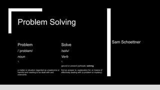 4. problem solving (UPDATED) | PPT