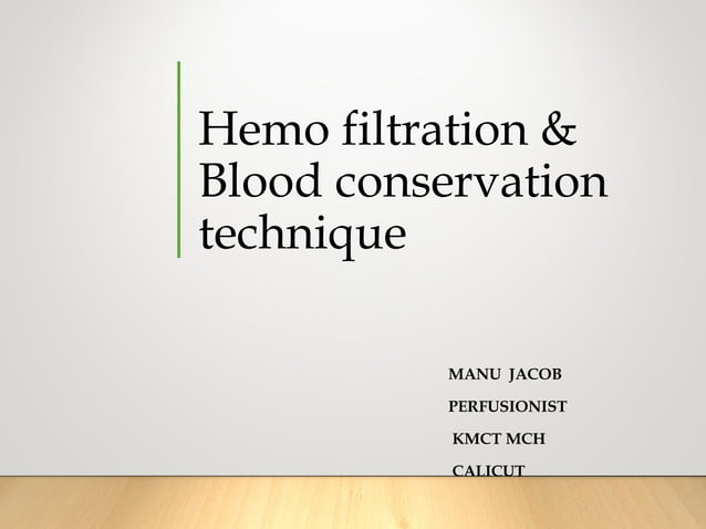 4.hemo filtration & blood conservation technique | PPT