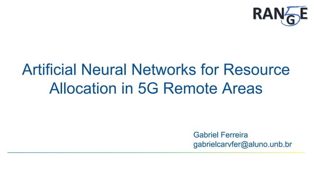 Artificial Neural Networks For Resource Allocation In 5g Remote Areas Ppt