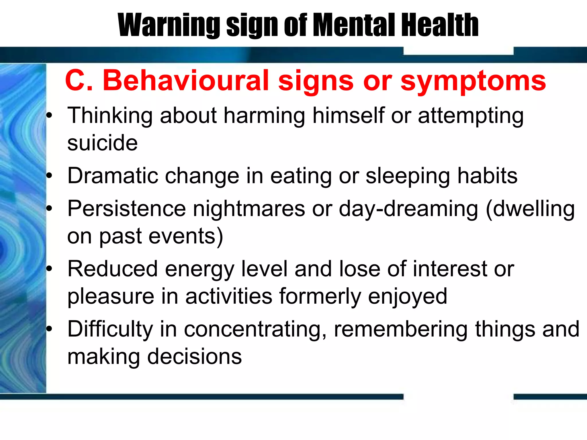 4. warning sign of mental health by S.Lakshmanan Psychologist | PPT