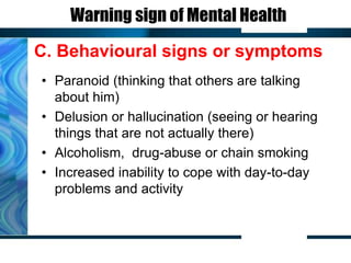 4. warning sign of mental health by S.Lakshmanan Psychologist | PPT