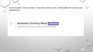 Multi-Currency In Odoo | PPT | Internet | Computing