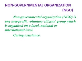 A STUDY ON PERFORMANCE OF NGO ACTIVITIES IN PRESENT SCENARIO | PPTX