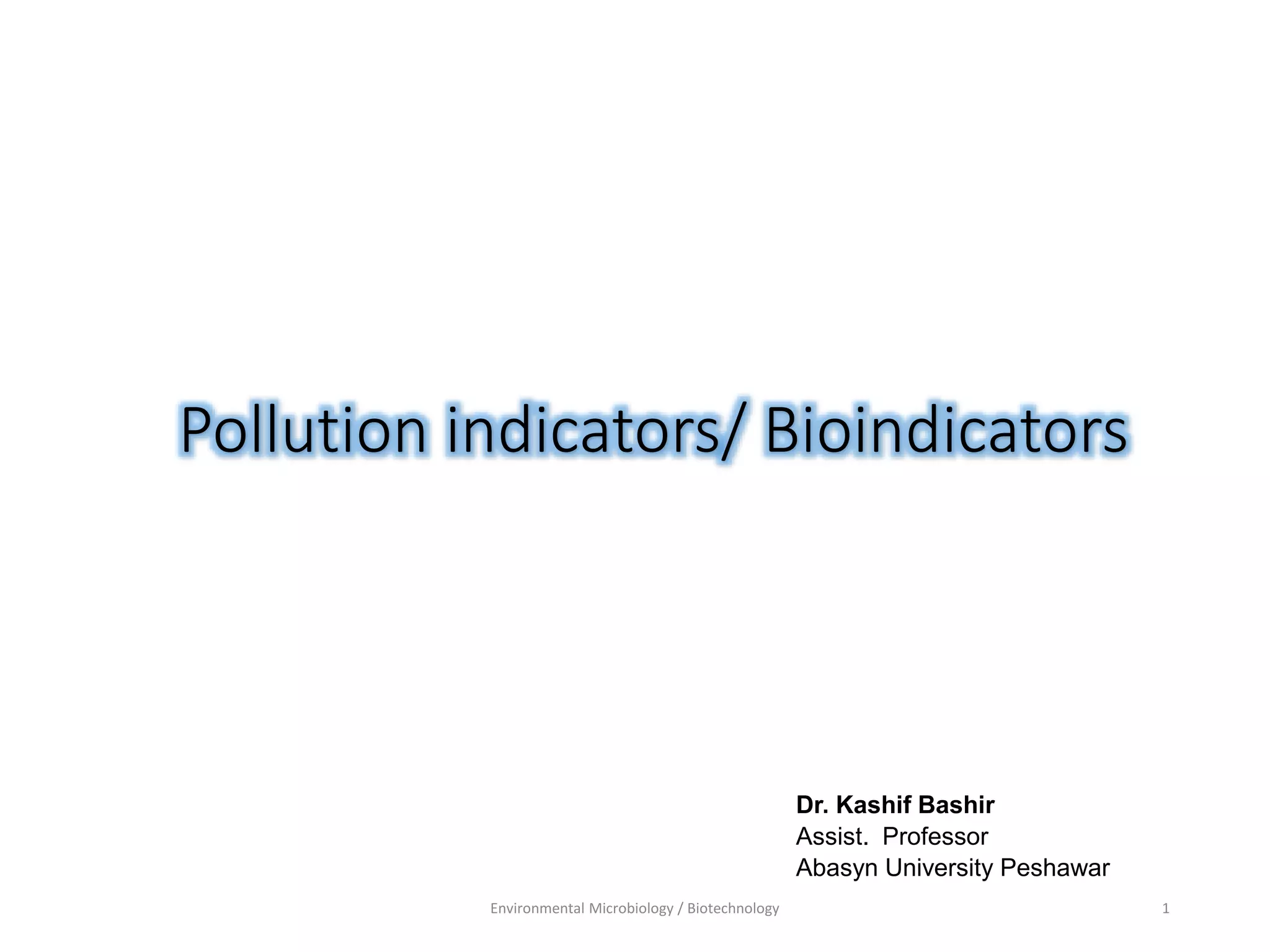 Pollution indicators bioindicators | PPTX
