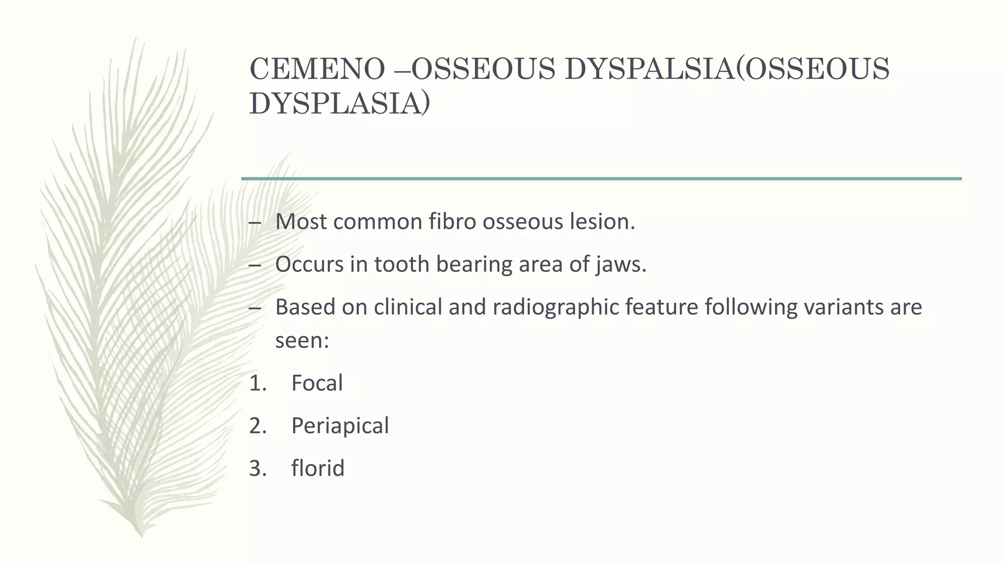 ossifying fibroma and cemental dysplasia | PPTX