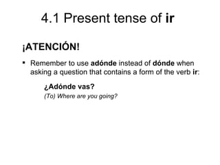 4.1 Present tense of ir | PPT