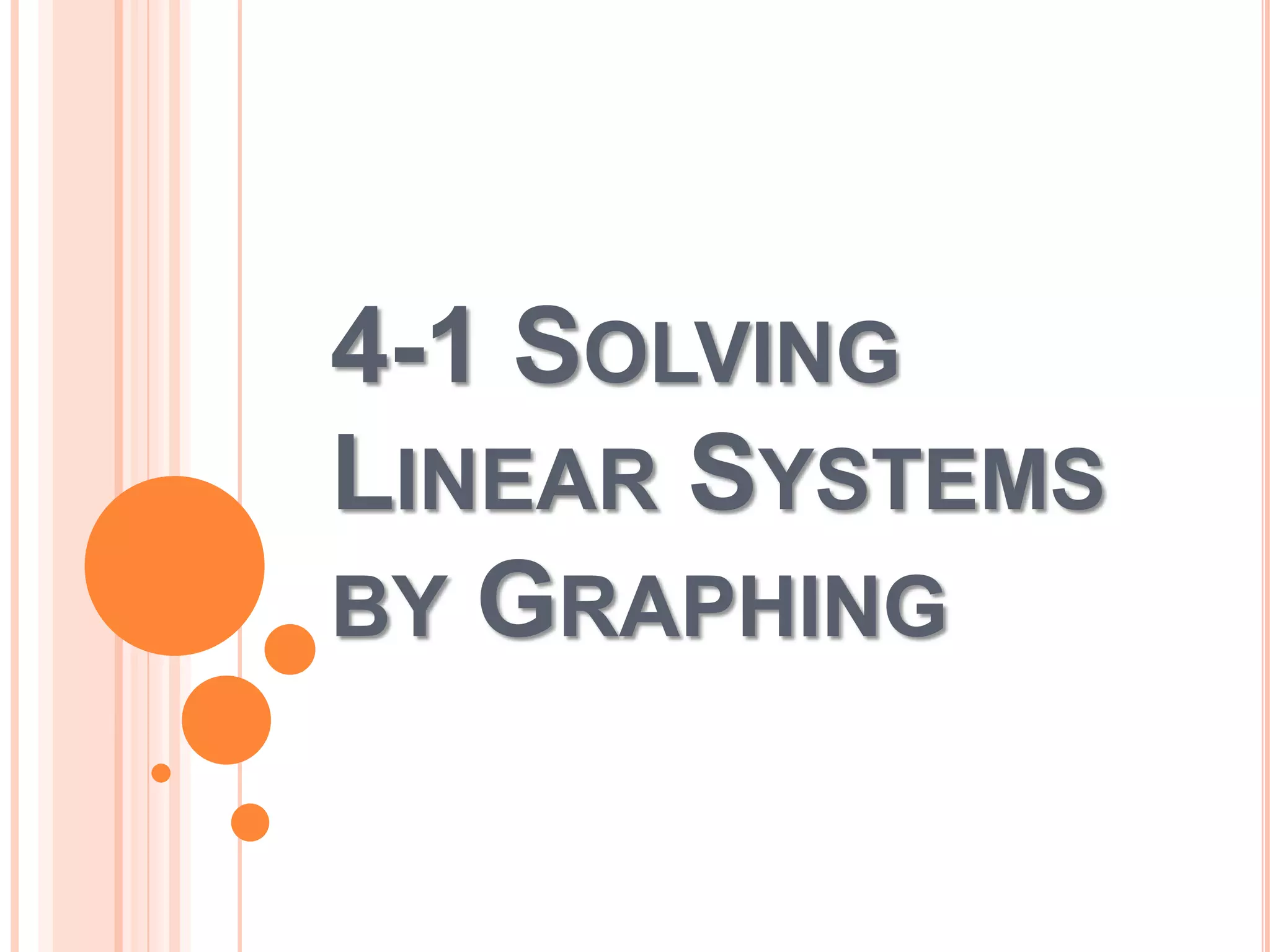 4 1 solving linear systems by graphing | PPTX