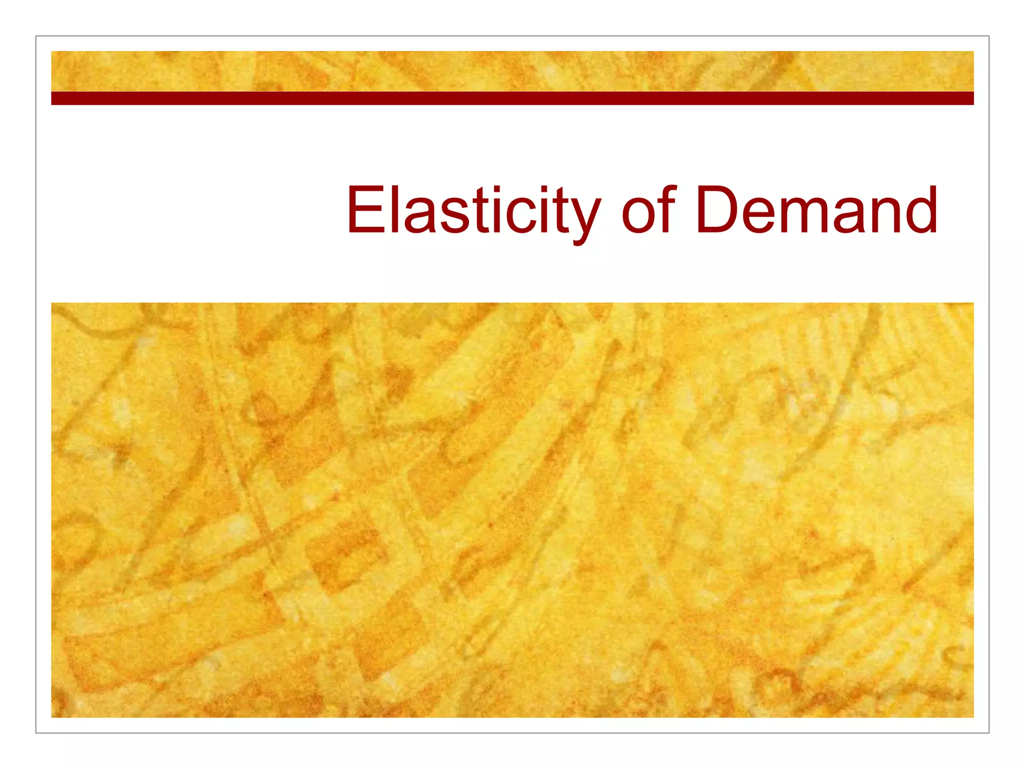 Elasticity Of Demand | PPT