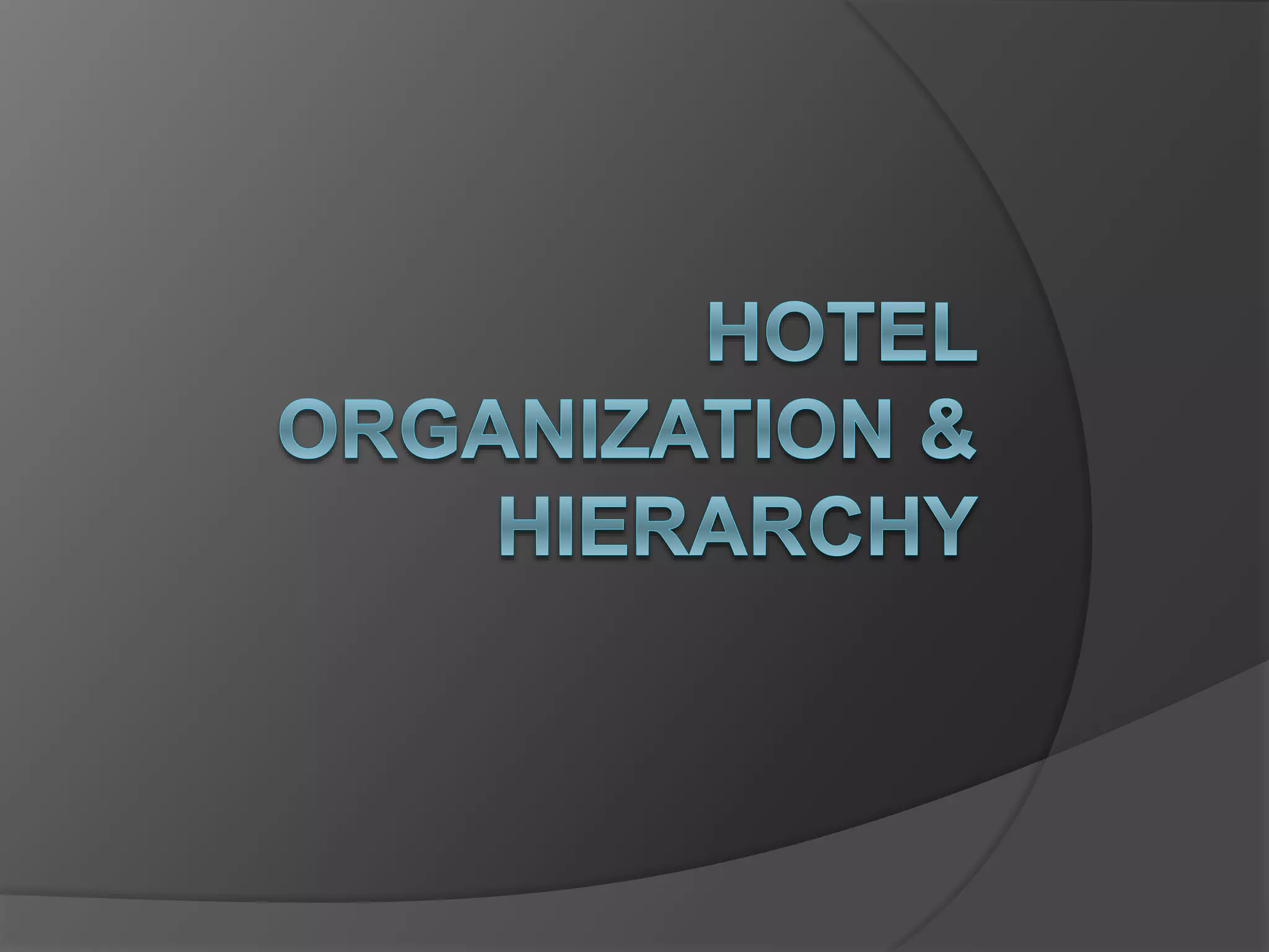 Hotel Organization & Hierarchy | PPTX