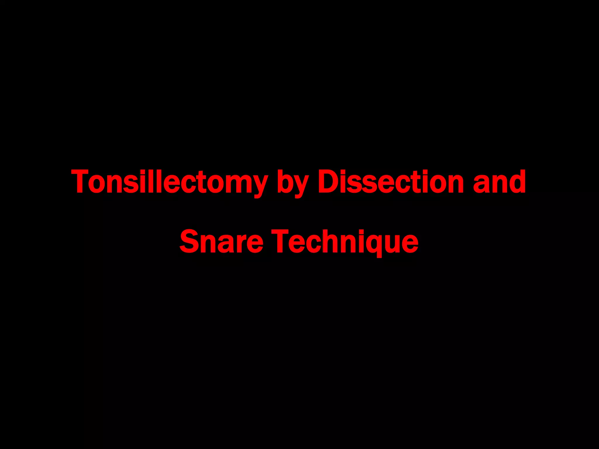 Tonsillectomy, adenoidectomy and quinsy | PPT