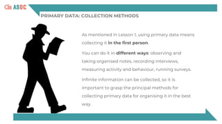 ASOCEU - Lesson 2 - Research Methods: Primary Data (slides) | PPTX
