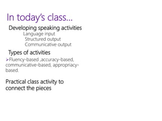 Developing Speaking Activities | PPTX