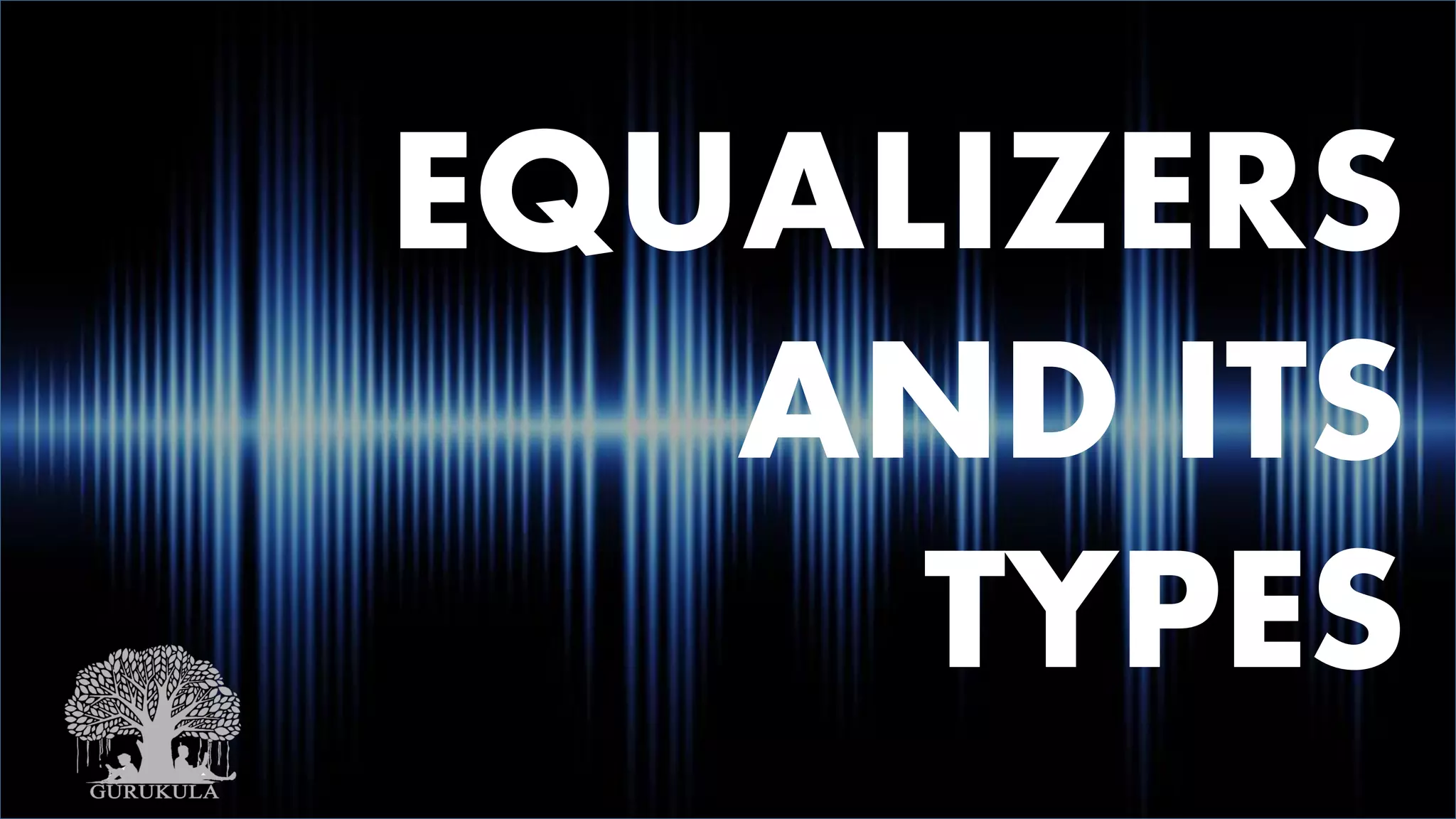 4.5 equalizers and its types | PDF
